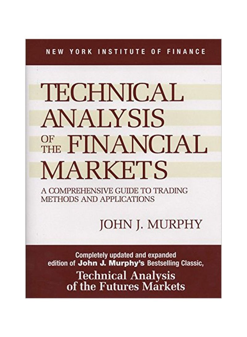 Book Review: Technical Analysis of the Financial Markets - Mr Axe Finance